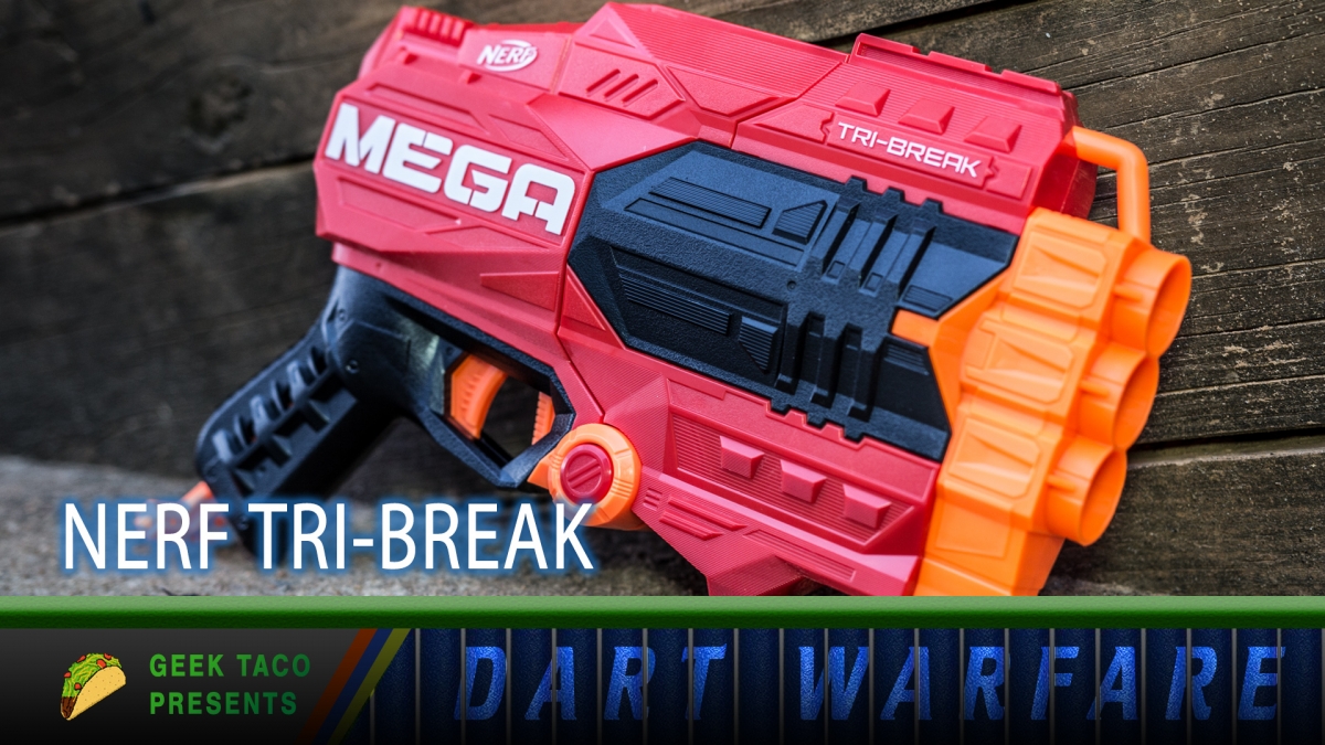 Dart Warfare: The NERF Tri-Break - Geek Taco